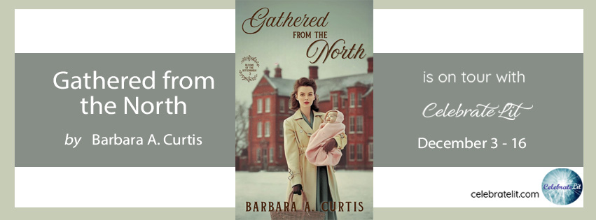 Gathered from the North by Barbara A. Curtis on tour with Celebrate Lit ...